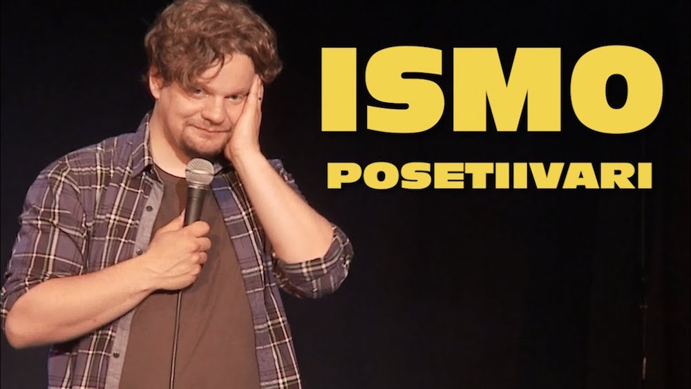 Stand up -koomikko Ismo Leikola heittää herjaa posetiivareista - katso ...